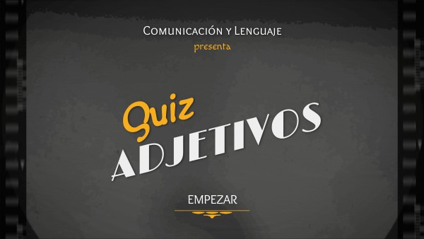 QUIZ ADJETIVOS