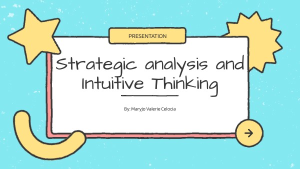Strategic Analysis and Intuitive Thinking