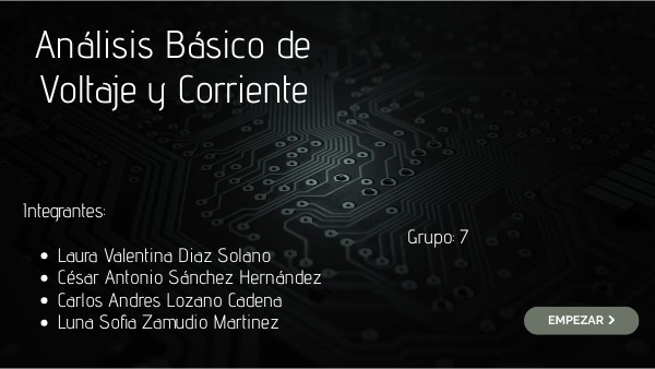 Análisis Básico de Voltaje y Corriente | Genially