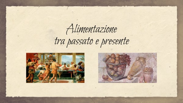 Alimentazionetra passato e presente | Genially