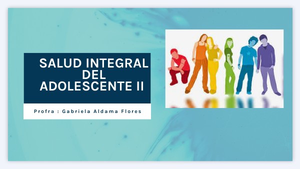 PRESENTACIÓN salud Integral II | Genially