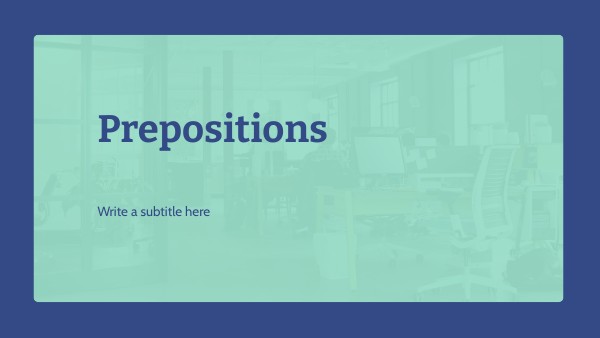 PREPOSITIONS | Genially