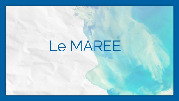 Le maree | Genially