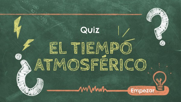QUIZ TIEMPO ATMOSFÉRICO