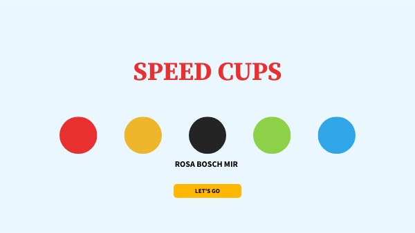 Speed Cups. Must / mustn't