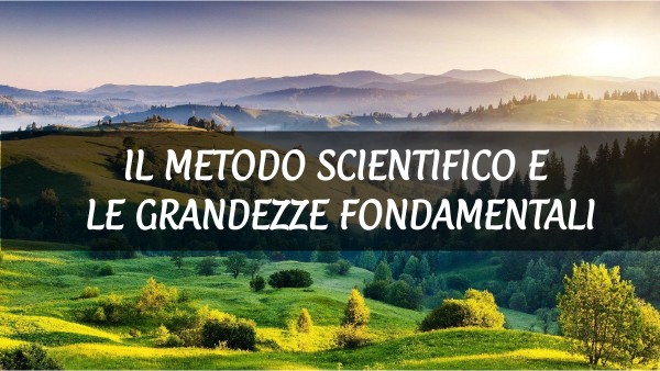 Il metodo scientifico | Genially