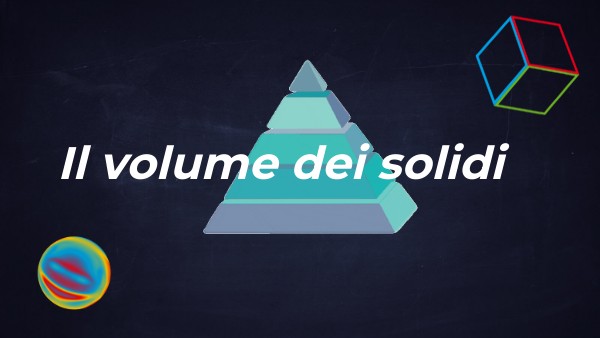 il volume dei solidi