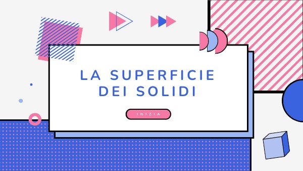 SUPERFICIE DEI SOLIDI