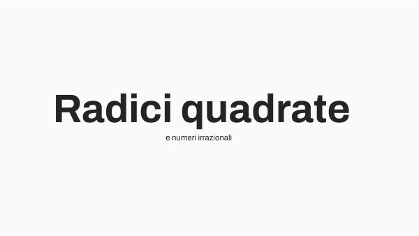 Radici quadrate e numeri irrazionali