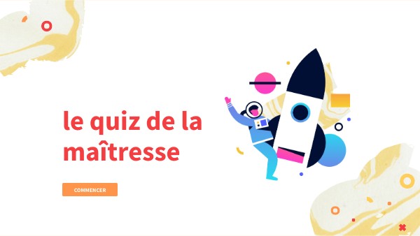 Quiz maîtresse | Genially