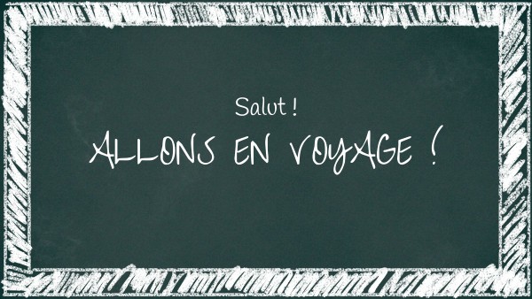 Allons en voyage ! | Genially