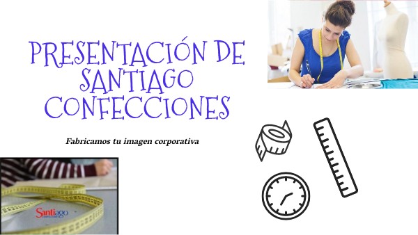 SANTIAGO CONFECCIONES | Genially