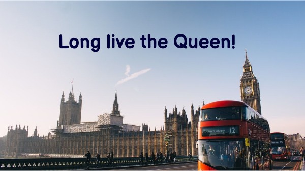 Long live the Queen