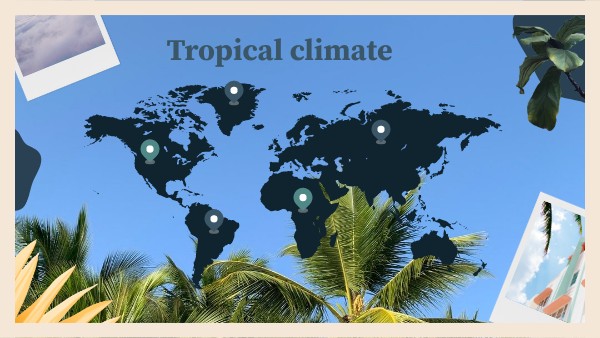 Tropical climate | Genially