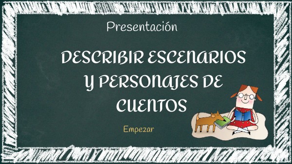 LOS PERSONAJES Y ESCENARIOS EN EL CUENTO | Genially