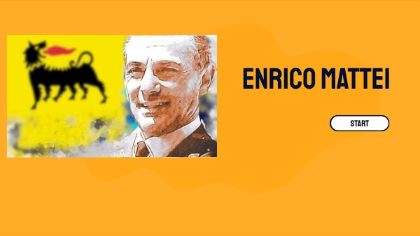 enrico mattei | Genially