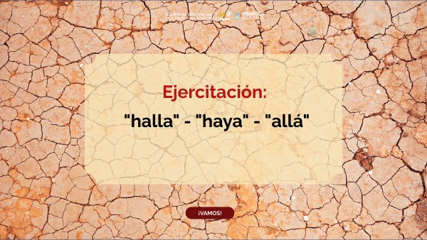 (RA) Uso de halla, haya y allá - Ejercitación | Genially