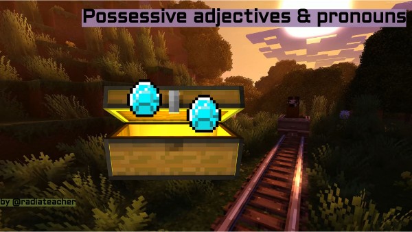 Possessive adjectives & pronouns_Minecraft | Genially