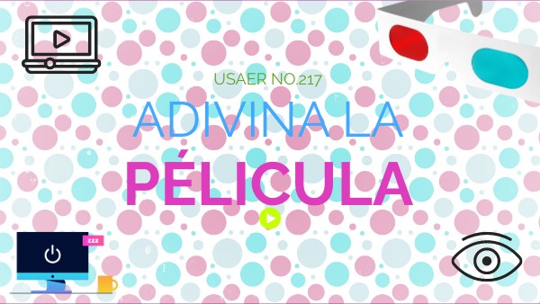 ADIVINA LA PELÍCULA