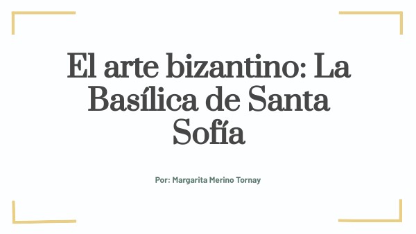 La basílica de Santa Sofía | Genially