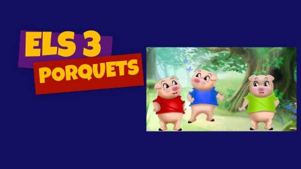 ELS 3 PORQUETS | Genially