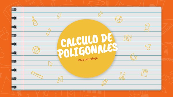 Hoja: calculo de poligonales | Genially