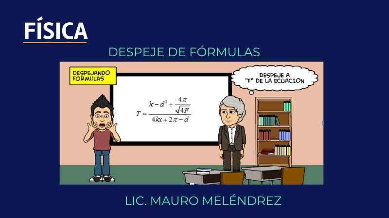 DESPEJE DE FÓRMULAS | Genially