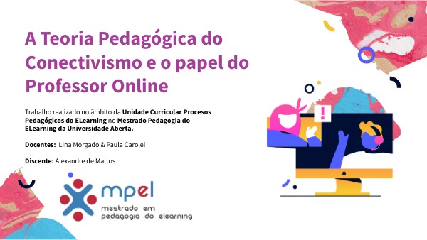 A Teoria Pedagógica do Conectivismo e o papel do Professor Online | Genially