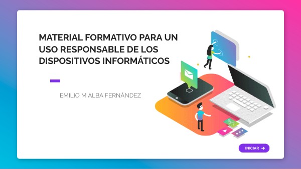 MATERIAL FORMATIVO PARA UN USO DE LAS TICS | Genially