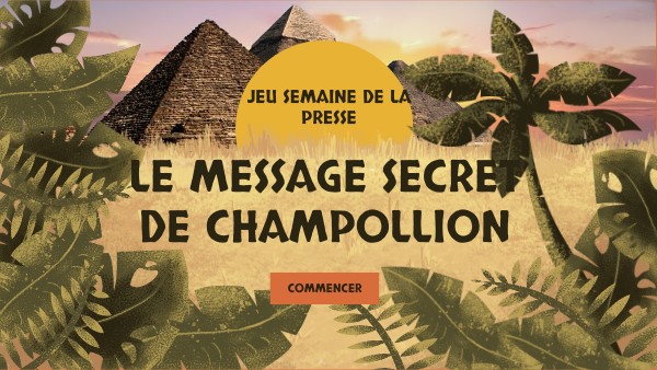 Le message secret de Champollion | Genially