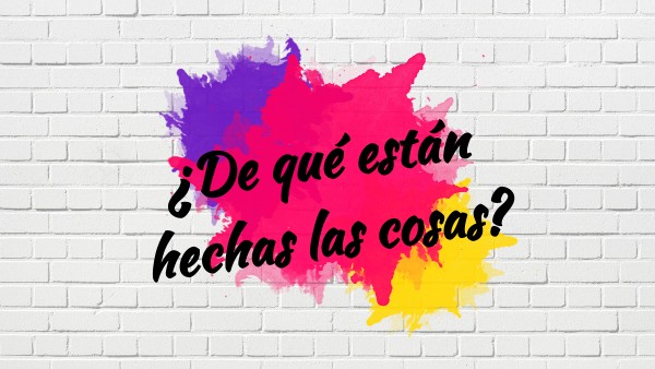 Cono 3ºEP - tema 8 - ¿De qué están hechas las cosas? | Genially