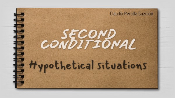 Second conditional_Claudia | Genially