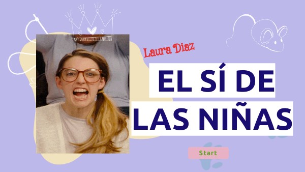 EL SI DE LAS NIÑAS (PRIMER ACTO) | Genially