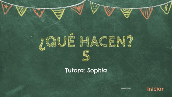 ¿Qué hacen? 5 ellos, ustedes | Genially