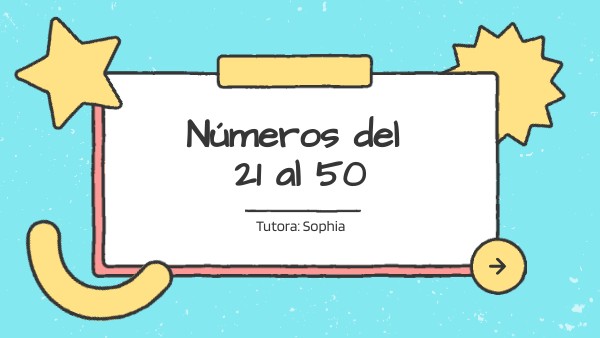 Números del 21 al 50 | Genially
