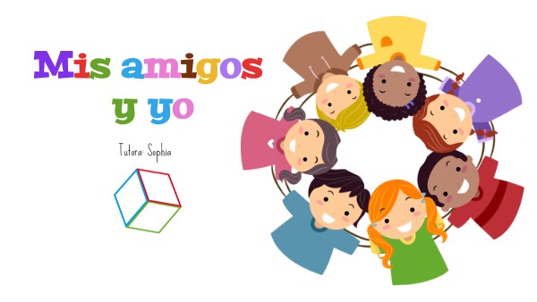 Mis amigos y yo 1 | Genially
