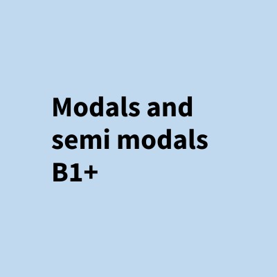 B1+ Modals and semi-modals | Genially