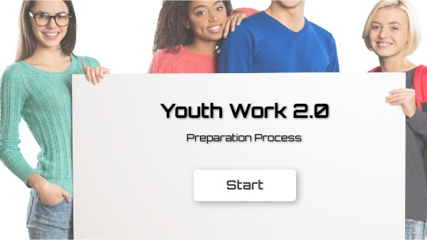 Youth Work 2.0 - Preparation Process | Genially