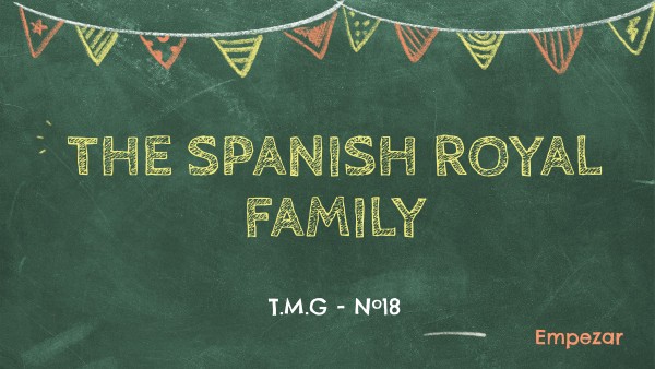THE SPANISH ROYAL FAMILY | Genially