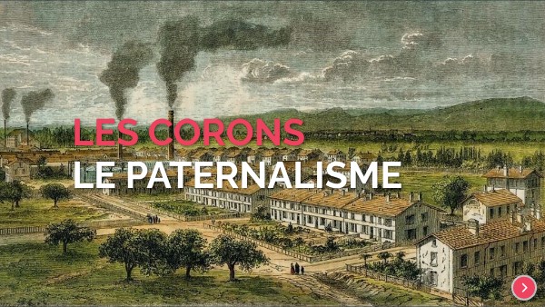 Paternalisme et corons