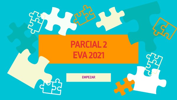 Parcial 2 eva 2021 | Genially
