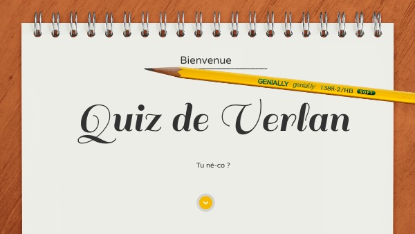 QUIZ DE VERLAN