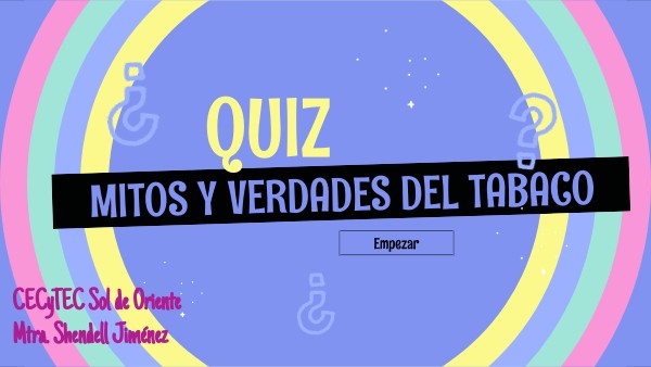 QUIZ MITOS Y VERDADES DEL TABACO | Genially