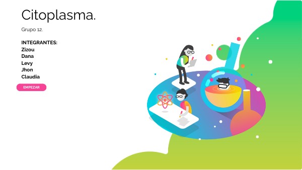 PRESENTACIÓN CIENCIA CT - GRUPO 12 | Genially