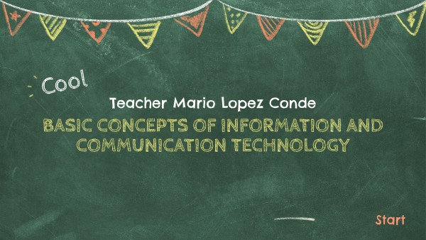 BASIC CONCEPTS OF INFORMATION AND COMMUNICATION TECHNOLOGY | Genially