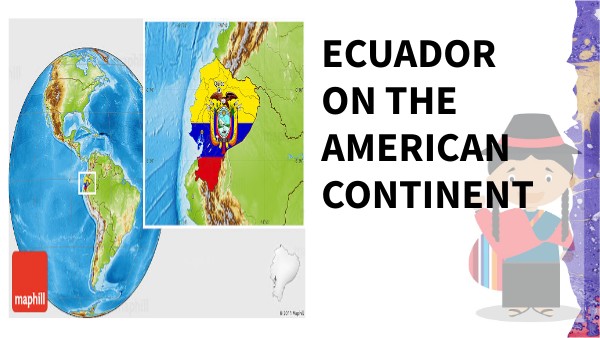 ECUADOR ON THE CONTINENT. SOCIAL STUDIES | Genially