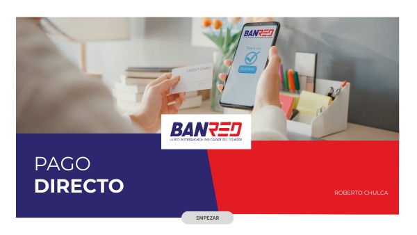 PRESENTACIÓN PAGO DIRECTO BANRED | Genially
