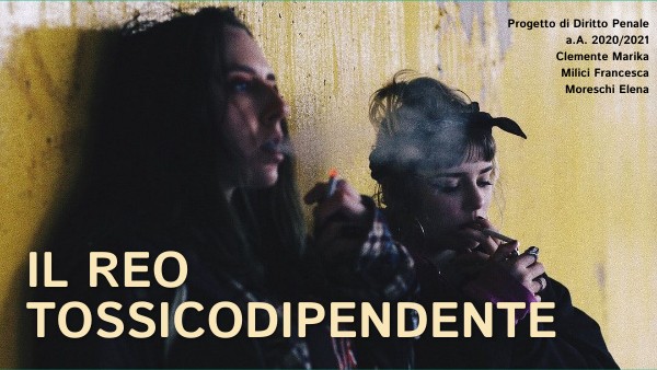 IL REO TOSSICODIPENDENTE | Genially