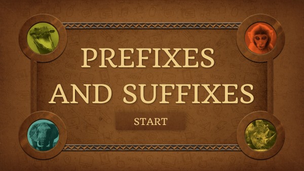 Prefixes & Suffixes | Genially