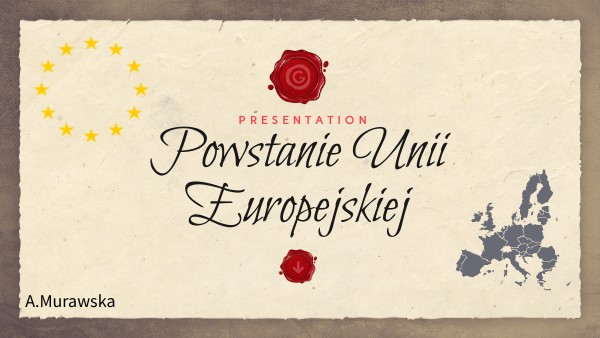 Powstanie Unii Europejskiej | Genially